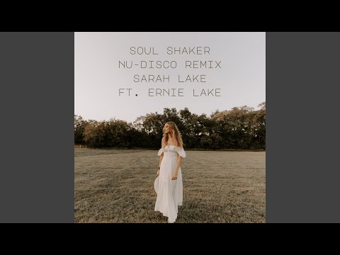 Sarah Lake shares Ernie Lake's Nu-Disco remix of "Soul Shaker."