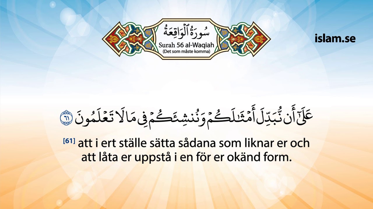 Koranen på svenska Surah 56 al Waqi ah Det som måste komma