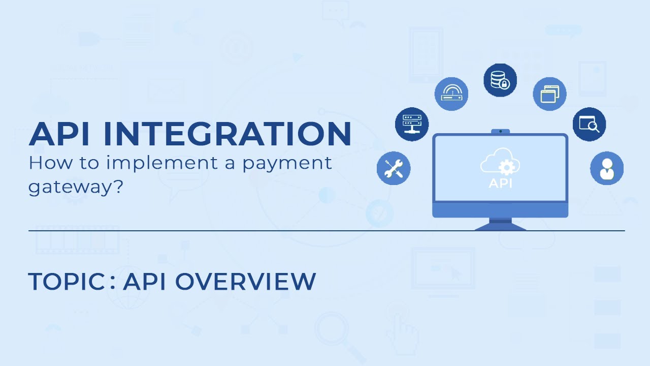API Overview | API Integration( Part -1) | CSI - PCE |