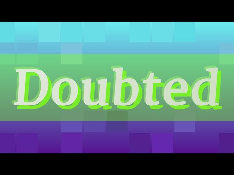 DOUBTED pronunciation • How to pronounce DOUBTED