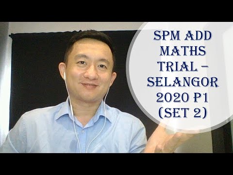 SPM | Add Maths Trial | Selangor 2020 P1 (Set 2)