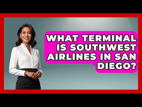 What Terminal Is Southwest Airlines In San Diego? - Air Traffic Insider