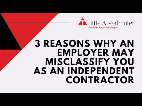 3 Reasons Why An Employer May Misclassify You As An Independent Contractor