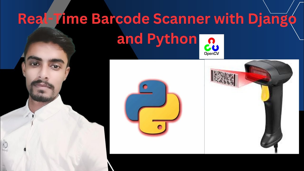 Real Time Barcode Scanner with Django and Python  With Source Code