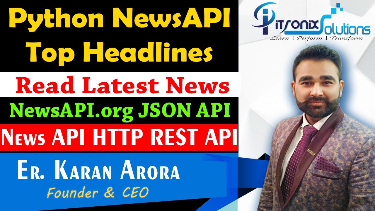 How To Read Latest News Using News API in Python - Get the Daily News Headlines with HTTP REST API