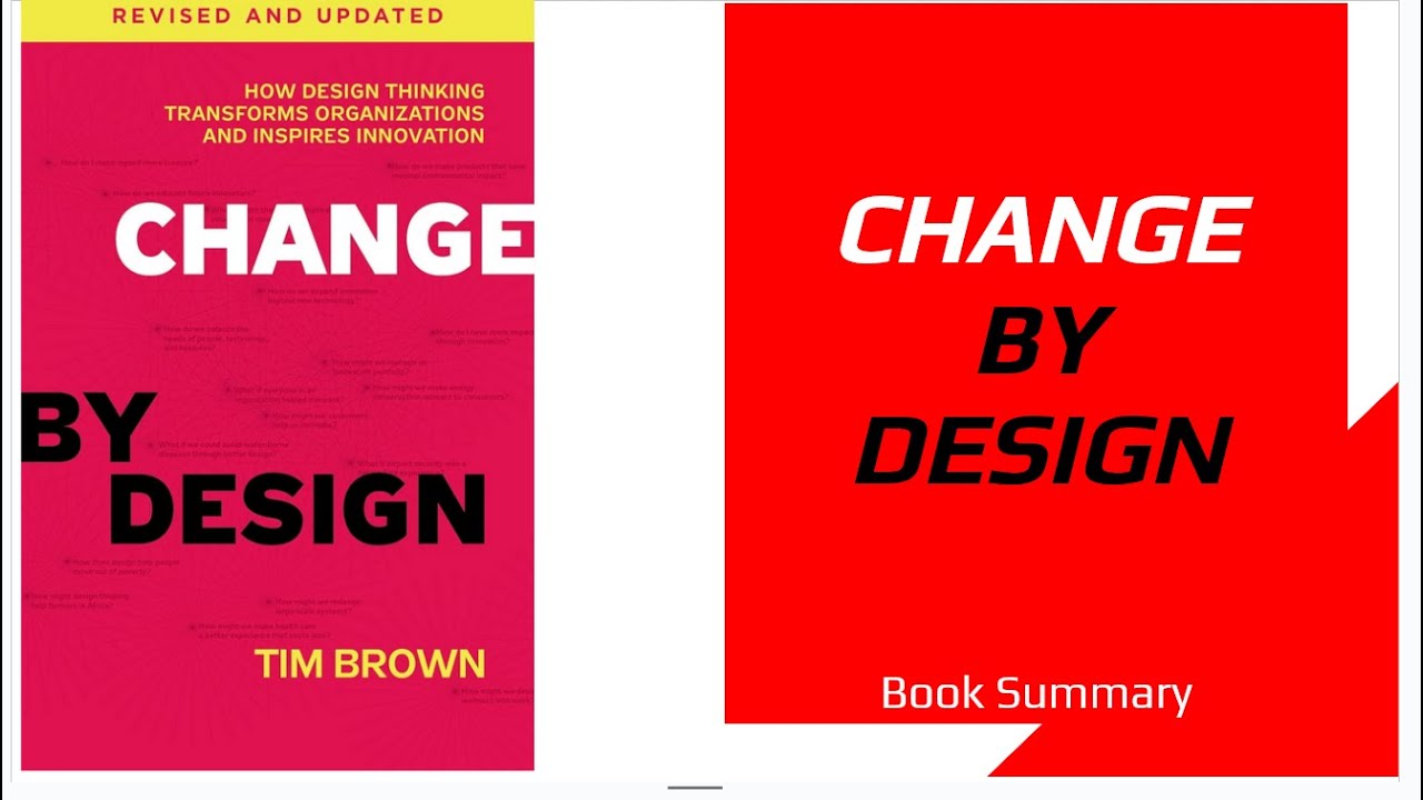 Change by Design How Design Thinking Transforms Organizations and Inspires Innovation by Tim Brown