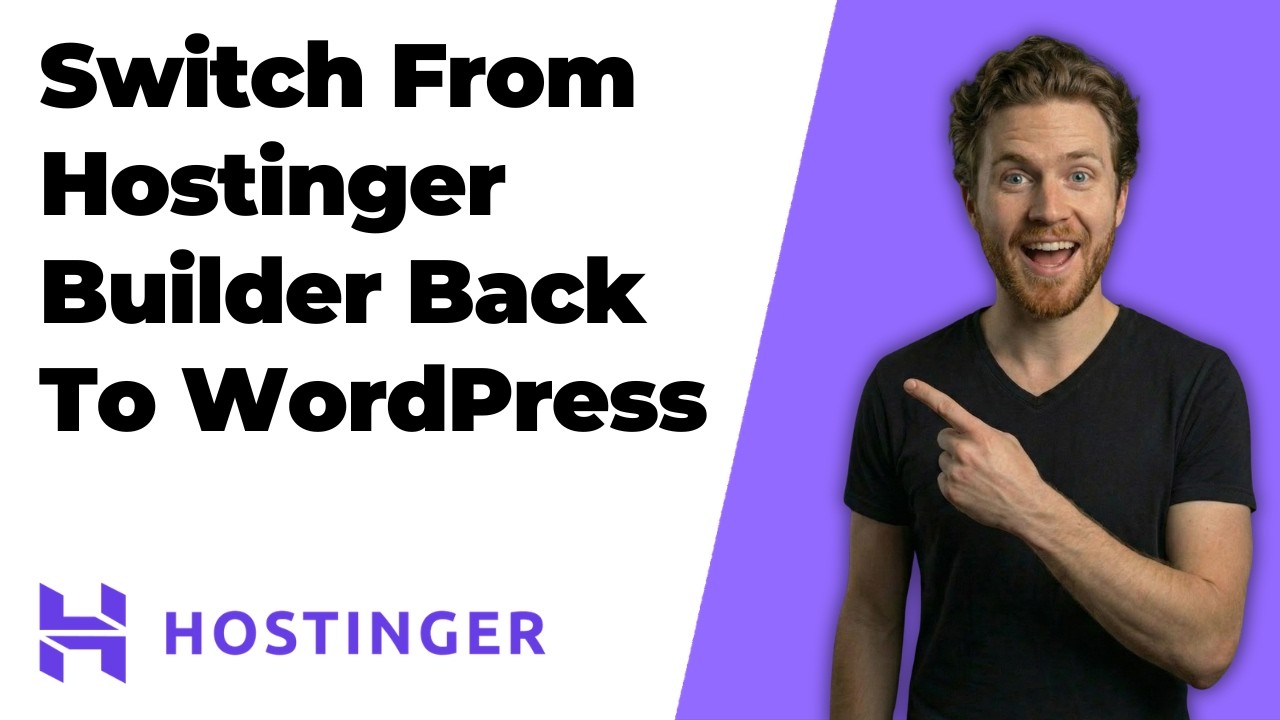 How To Switch From Hostinger Builder Back To WordPress (2026 Easy Guide)