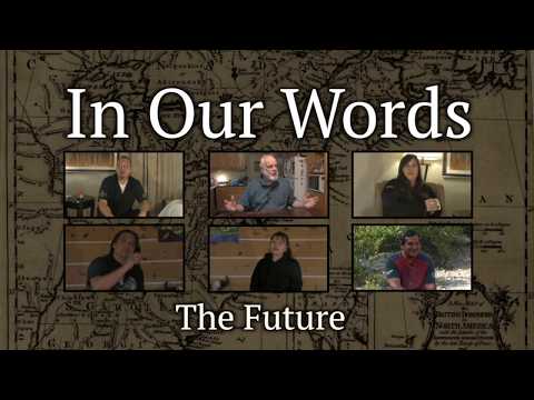 "In Our Words" - The Future (8 of 8 video series)