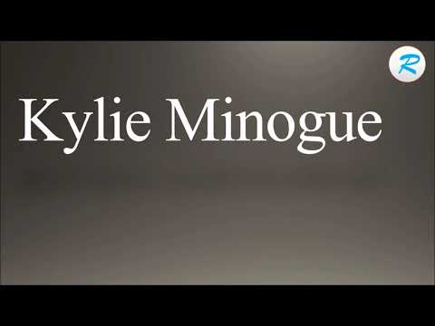 How to pronounce Kylie Minogue
