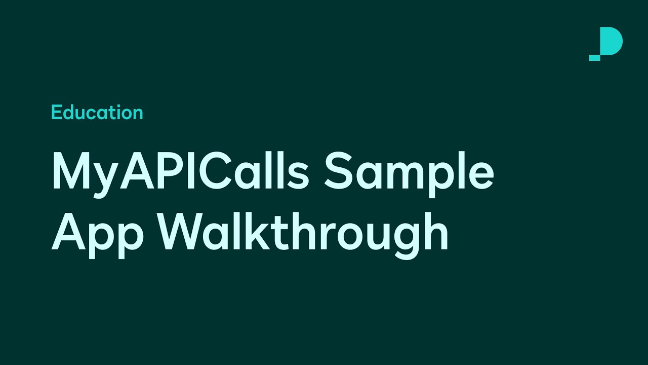 MyAPICalls Sample App Walkthrough | Developer Education