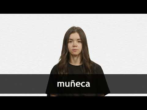 English Translation of “MUÑECA” | Collins Spanish-English Dictionary
