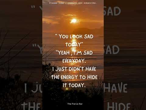 You look sad today #motivation #motivationalquotes #successmindset