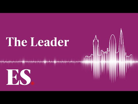 The Leader: a daily news podcast from the Evening Standard | 4pm every weekday