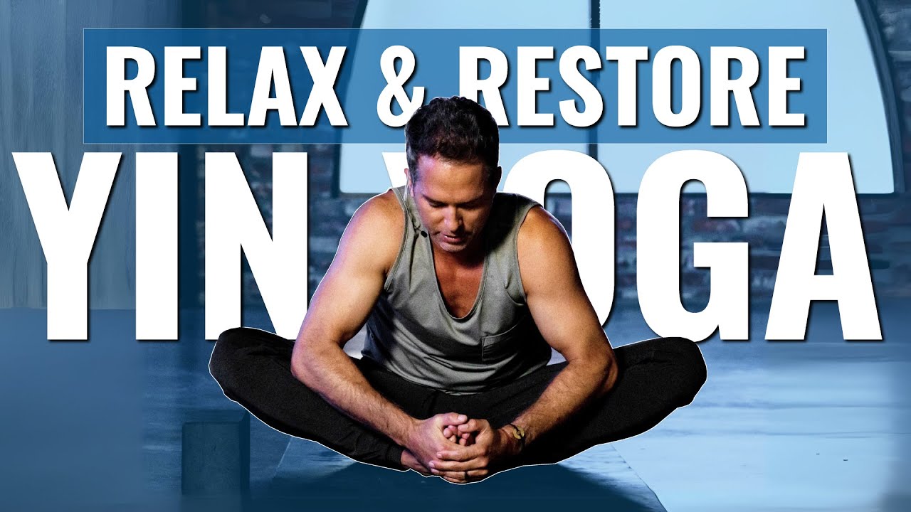30 Min Yin Yoga 'Relax & Restore' l Melt Stress & Tension