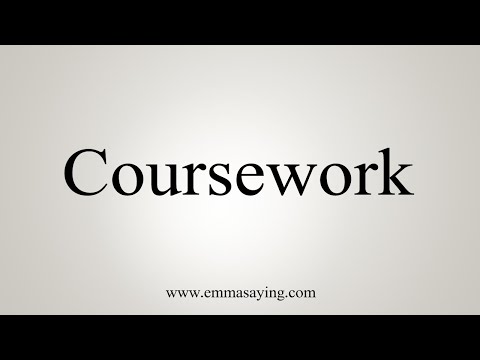 How To Say Coursework