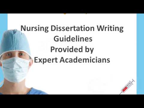 Nursing Dissertation Writing Guidelines Provided by Expert Academicians