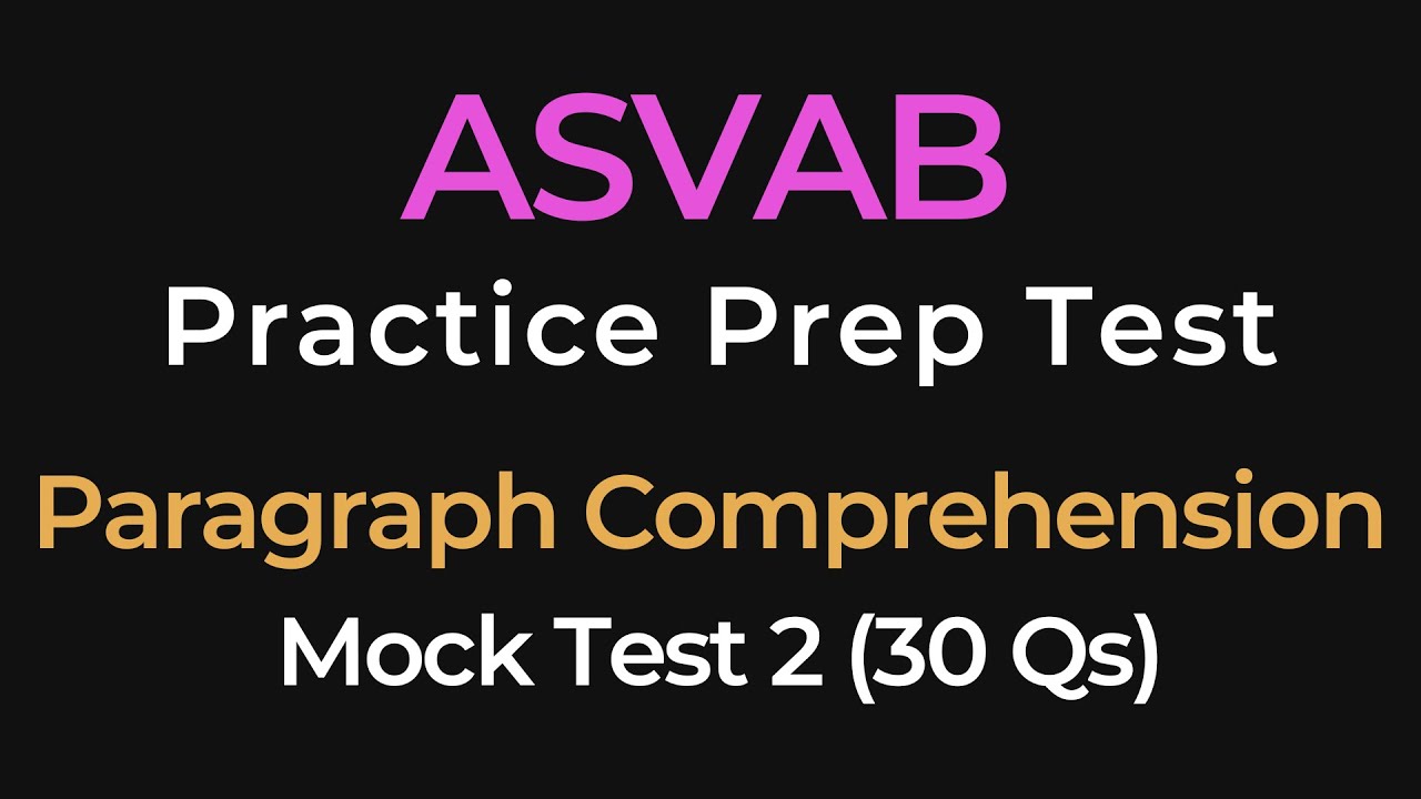 ASVAB Paragraph Comprehension Practice Test 2 | 30 Exam Questions for Military Test Prep
