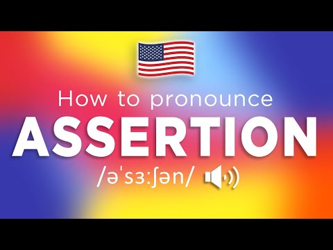 How To Pronounce Assertion (100% NATIVE!!)