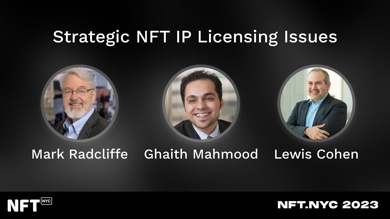 Strategic NFT  IP Licensing Issues - Panel at NFT.NYC 2023