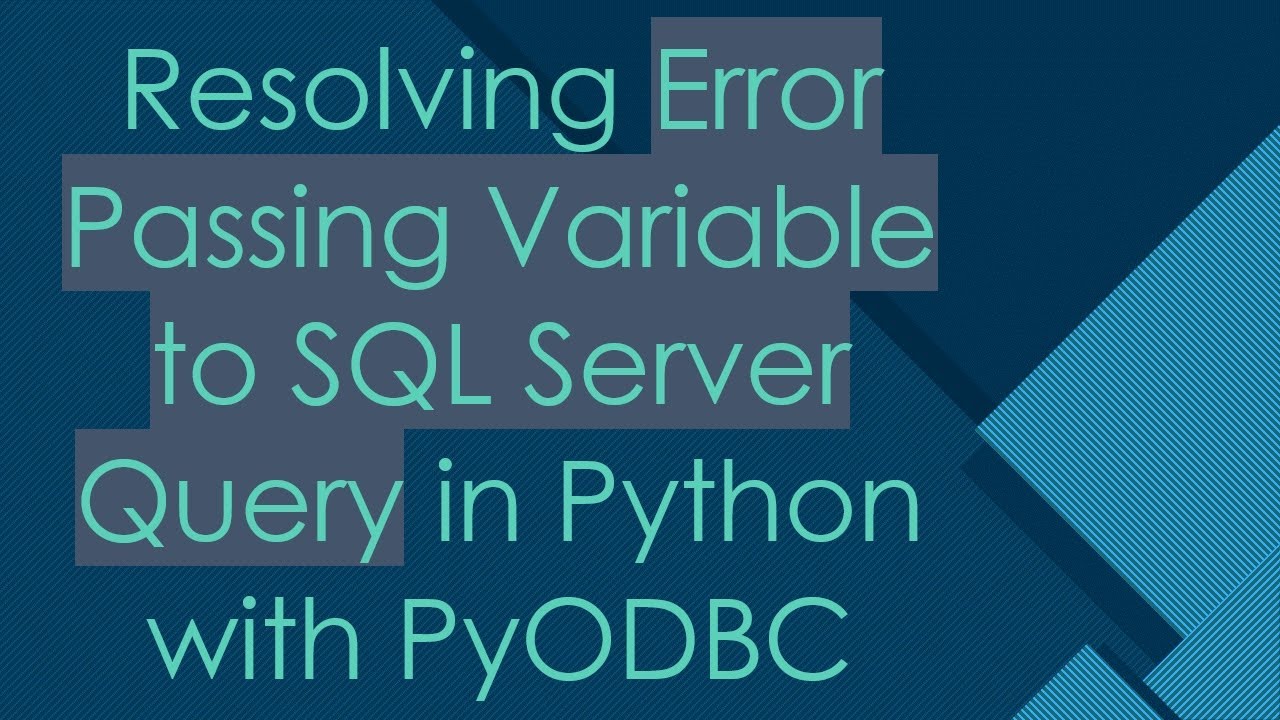 Resolving Error Passing Variable to SQL Server Query in Python with PyODBC