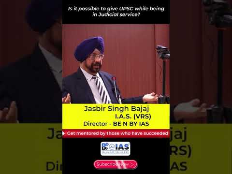 #upsc while being in #judicial #service ? | (VRS) #ias JASBIR BAJAJ SIR |
