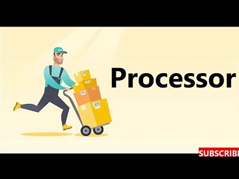 Processor : One Word Definition : What is Processor ?