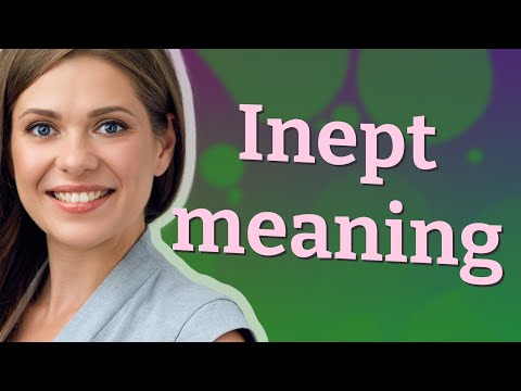 Inept | meaning of Inept