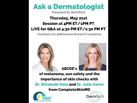 "Ask a Derm" - The ABCDEs of melanoma, sun safety and skin checks. Nationally Presented by Dermtech!