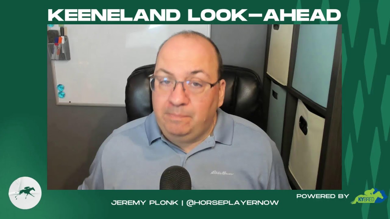 Keeneland Look-Ahead with Jeremy Plonk for Thursday, April 9, 2026