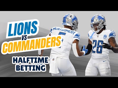 Lions vs Commanders 2nd half betting LIVE HALFTIME STREAM