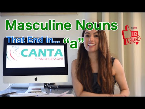 SPANISH: MASCULINE WORDS THAT END IN "A"/PALABRAS MASCULINAS QUE TERMINAN EN "A".