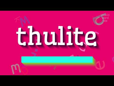 How to say "thulite"! (High Quality Voices)