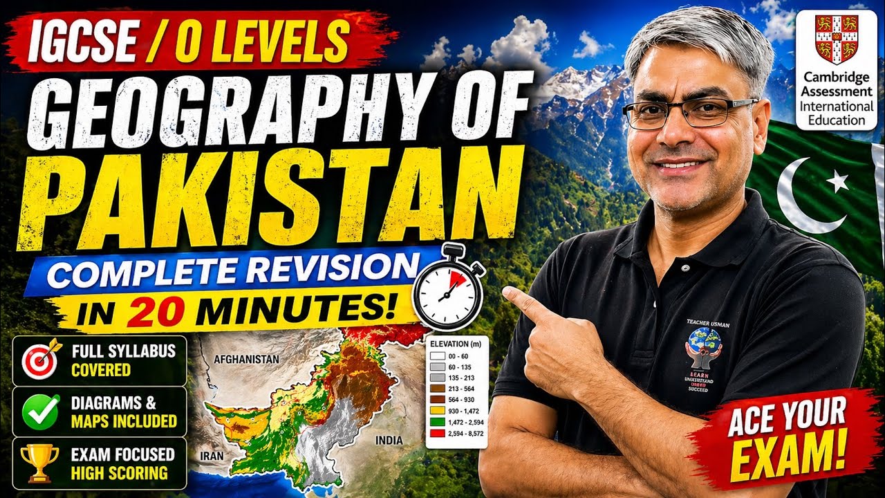 Complete Pakistan Geography in 20 Minutes | O Levels, IGCSE & Pearson Edexcel