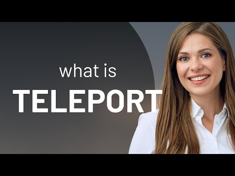 Teleport: Understanding a Sci-Fi Phenomenon