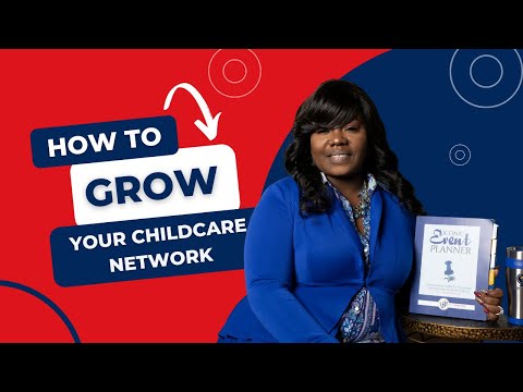 How To Grow Your Childcare Network