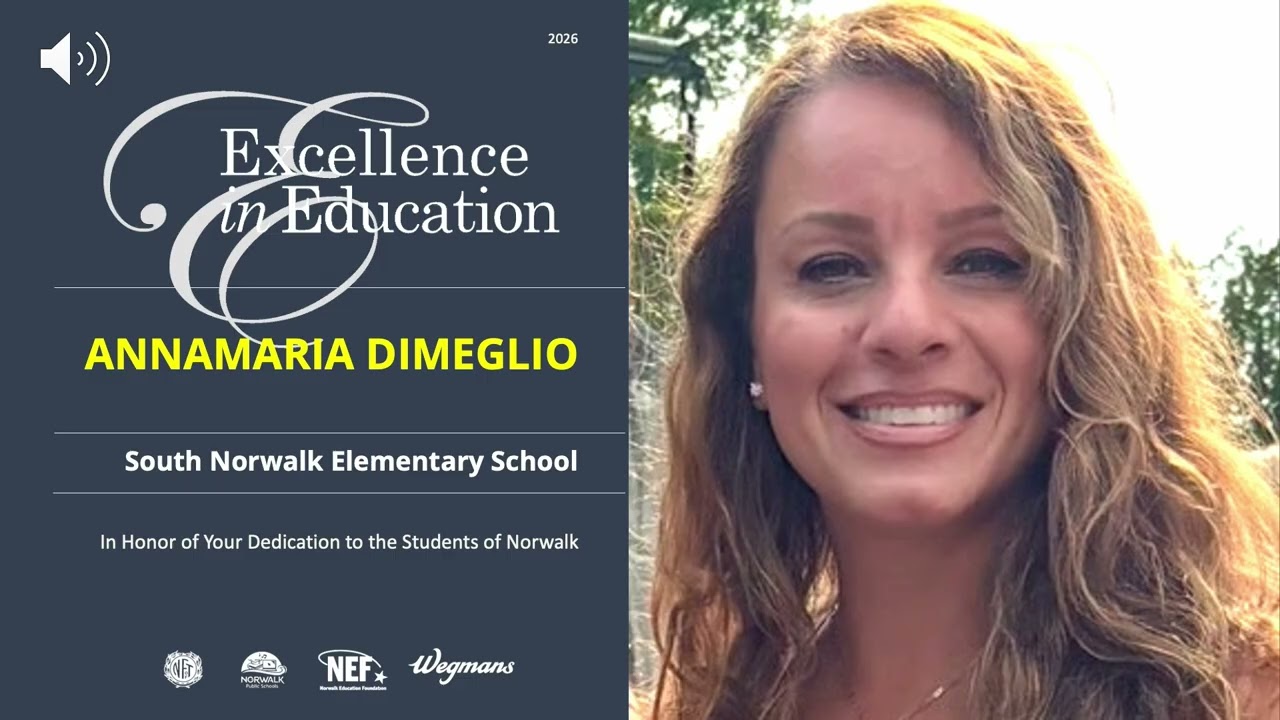 2026 Excellence in Education Awards: Annamaria DiMeglio,  South Norwalk Elementary School