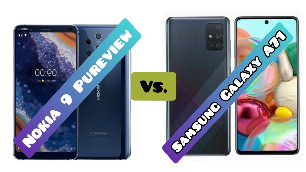 nokia 9 Pureview vs. Samsung Galaxy A71 ll best phone comparison