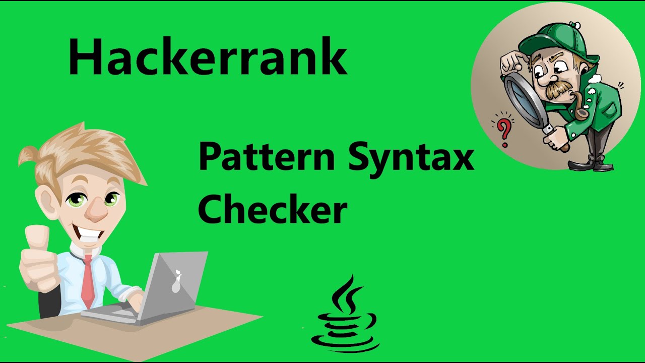 #18 pattern syntax checker hackerrank solution in java - Java | Hackerrank Java