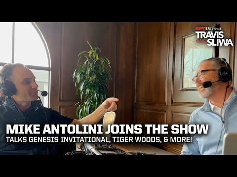 Travis & Sliwa: Mike Antolini talks Tiger Woods, Genesis Invitational, and more!