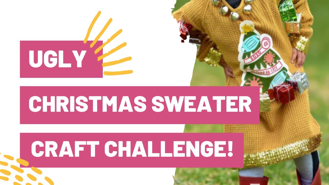 Ugly Christmas Sweater Craft Challenge! - Makers Gonna Learn