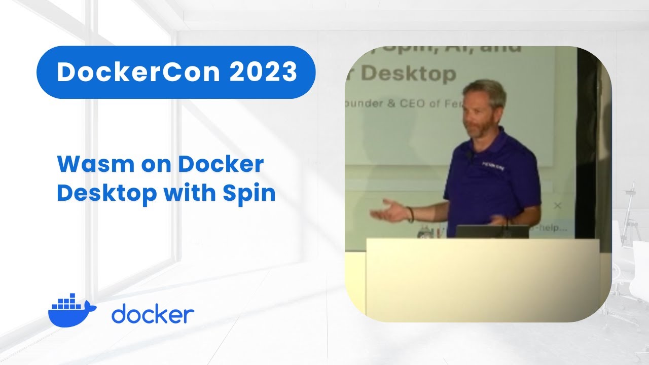 Wasm on Docker Desktop with Spin (DockerCon 2023)