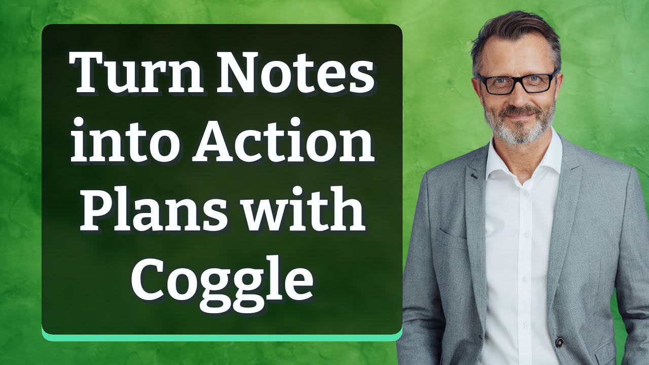 Turn Notes into Action Plans with Coggle
