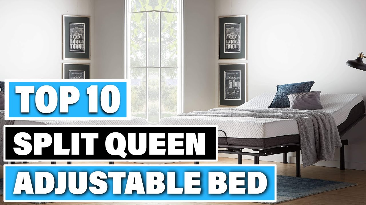 Best Split Queen Adjustable Bed In 2025- Top 10 Split Queen Adjustable Beds Review