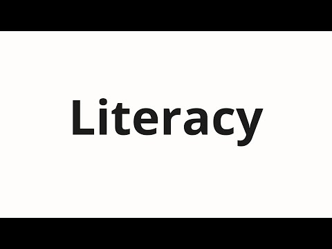 How to pronounce Literacy