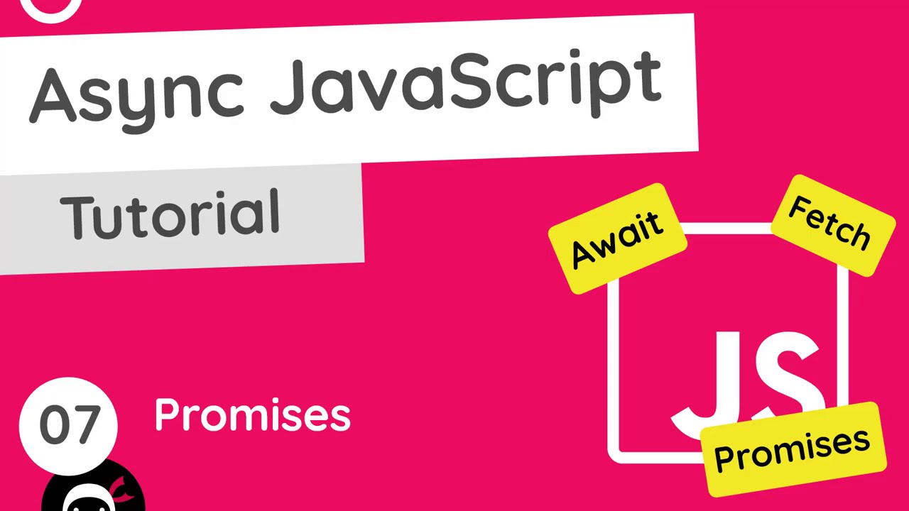 Asynchronous JavaScript Tutorial #7 - Promises