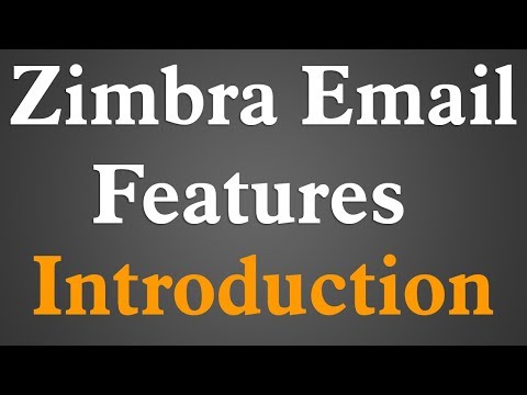Zimbra Email Features - Introduction