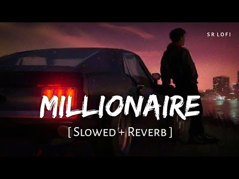Millionaire (Slowed + Reverb) | Yo Yo Honey Singh | Glory | SR Lofi