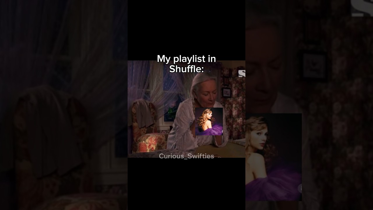 My playlist in shuffle lol #swifties #taylorswift