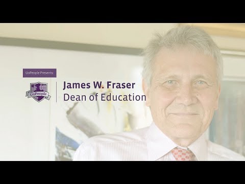 Dean of Education: James W. Fraser