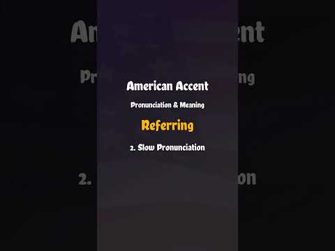 Referring Pronunciation & Meaning American English #english #pronunciation #americanaccent